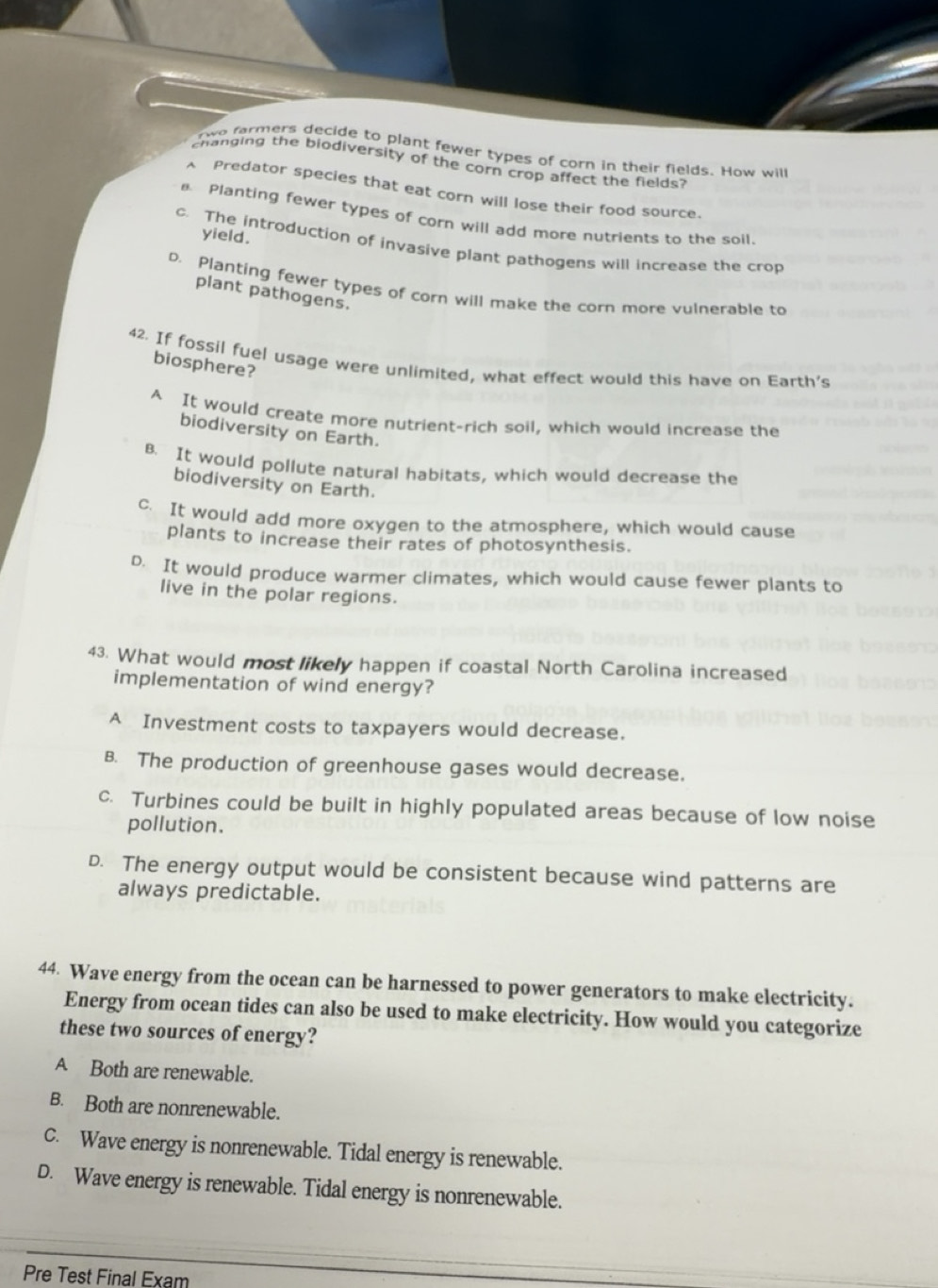 Solved: wo farmers decide to plant fewer types of corn in their fields ...