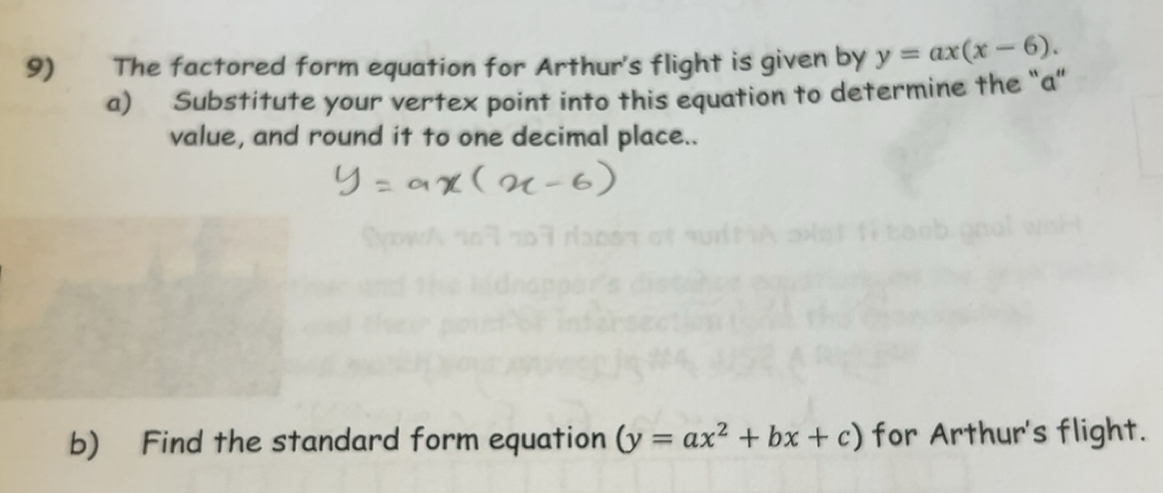Solved: The factored form equation for Arthur's flight is given by y=ax ...