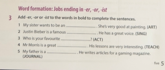 Solved: Word formation: Jobs ending in -er, -or, -ist 3 Add -er, -or or ...