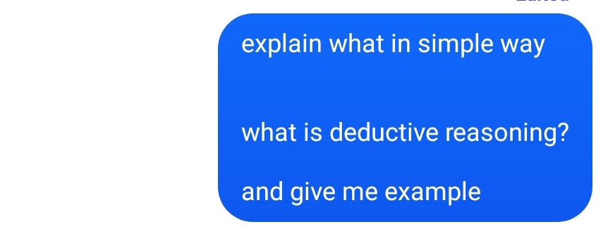 Solved: explain what in simple way what is deductive reasoning? and ...