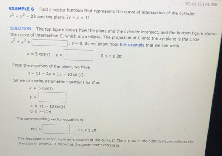 Solved: SCalc8 13.1.AE.006. EXAMPLE 6 Find a vector function that ...