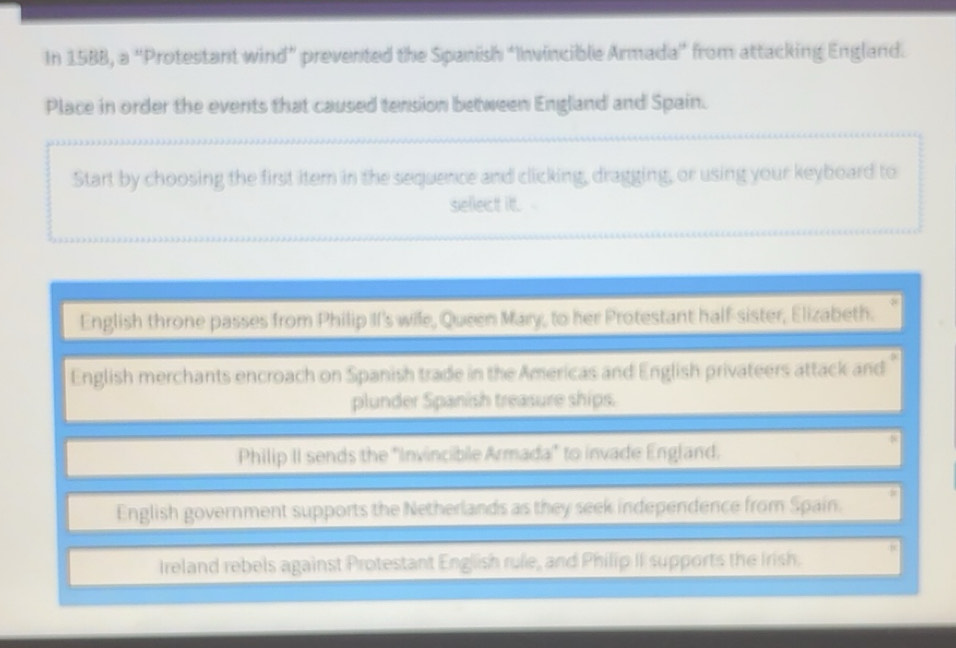 Solved: In 1588, a “Protestant wind” prevented the Spanish "Invincible ...