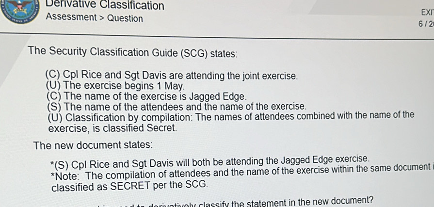 Solved: Derivative Classification EXI Assessment > Question 6 / 2 The ...