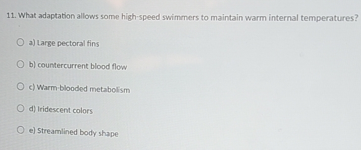 Gelöst:What adaptation allows some high-speed swimmers to maintain warm ...