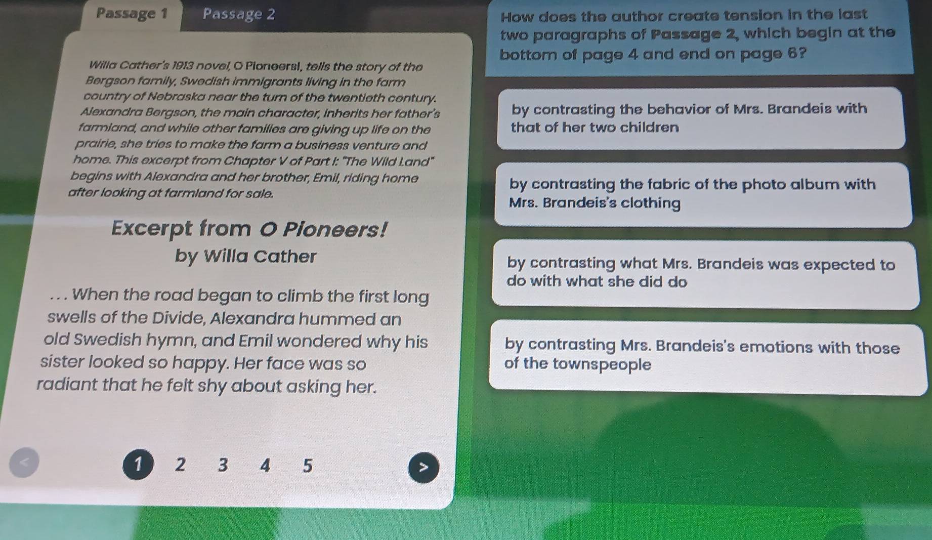 Solved: Passage 1 Passage 2 How does the author create tension in the ...