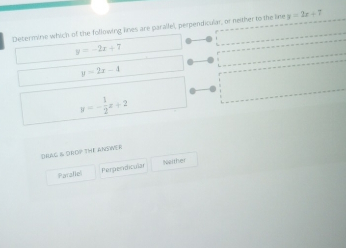Solved: Determine which of the following lines are parallel, perpendicular, or neither to the ...