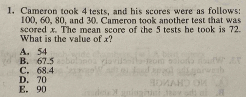 Solved: Cameron took 4 tests, and his scores were as follows: 100, 60 ...