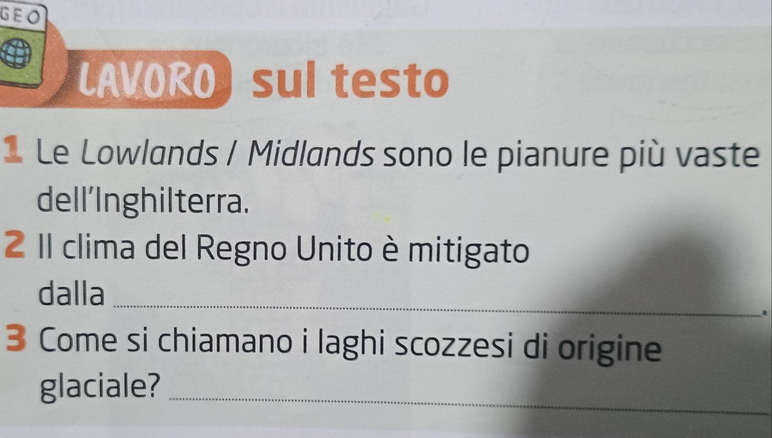 Risolto:GEO LAVORO)sul testo 1 Le Lowlands / Midlands sono le pianure ...