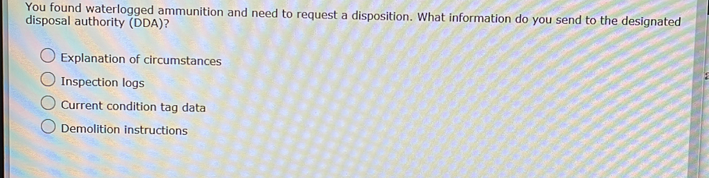 Solved: You found waterlogged ammunition and need to request a ...