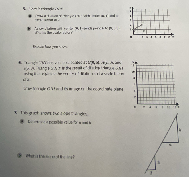Solved: Here is triangle DEF. a Draw a dilation of triangle DEF with ...
