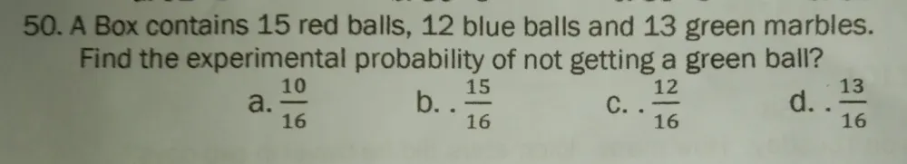 Solved: A Box contains 15 red balls, 12 blue balls and 13 green marbles ...