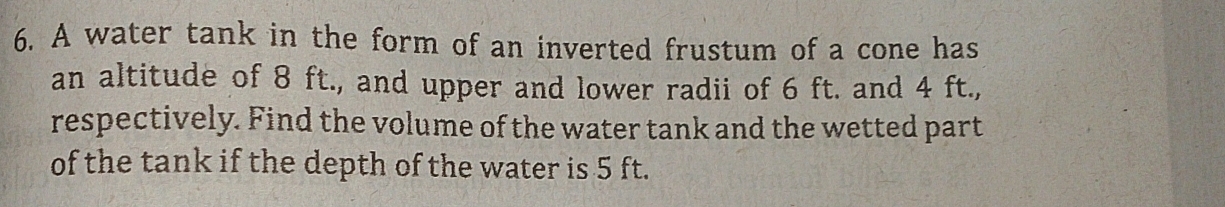 Solved: A water tank in the form of an inverted frustum of a cone has ...