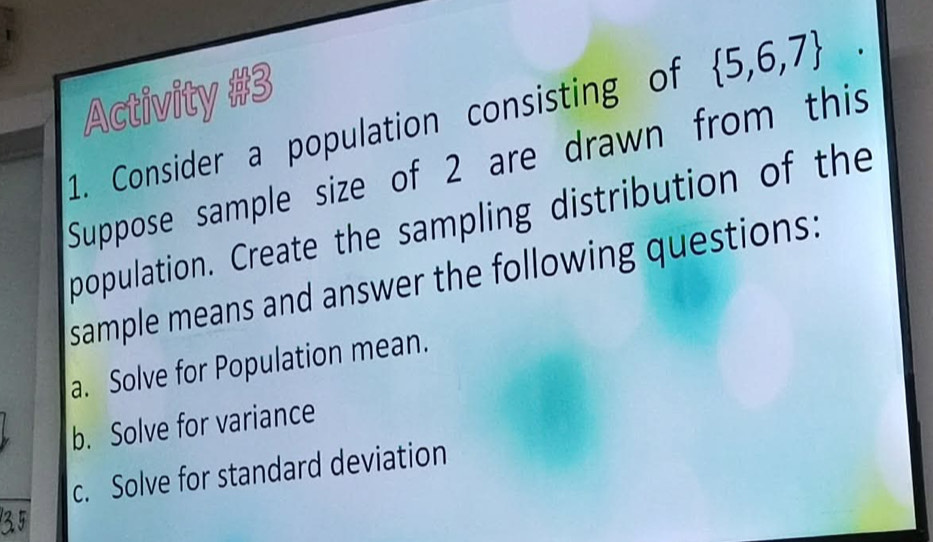 Solved: Activity #3 1. Consider a population consisting of 5,6,7 ...