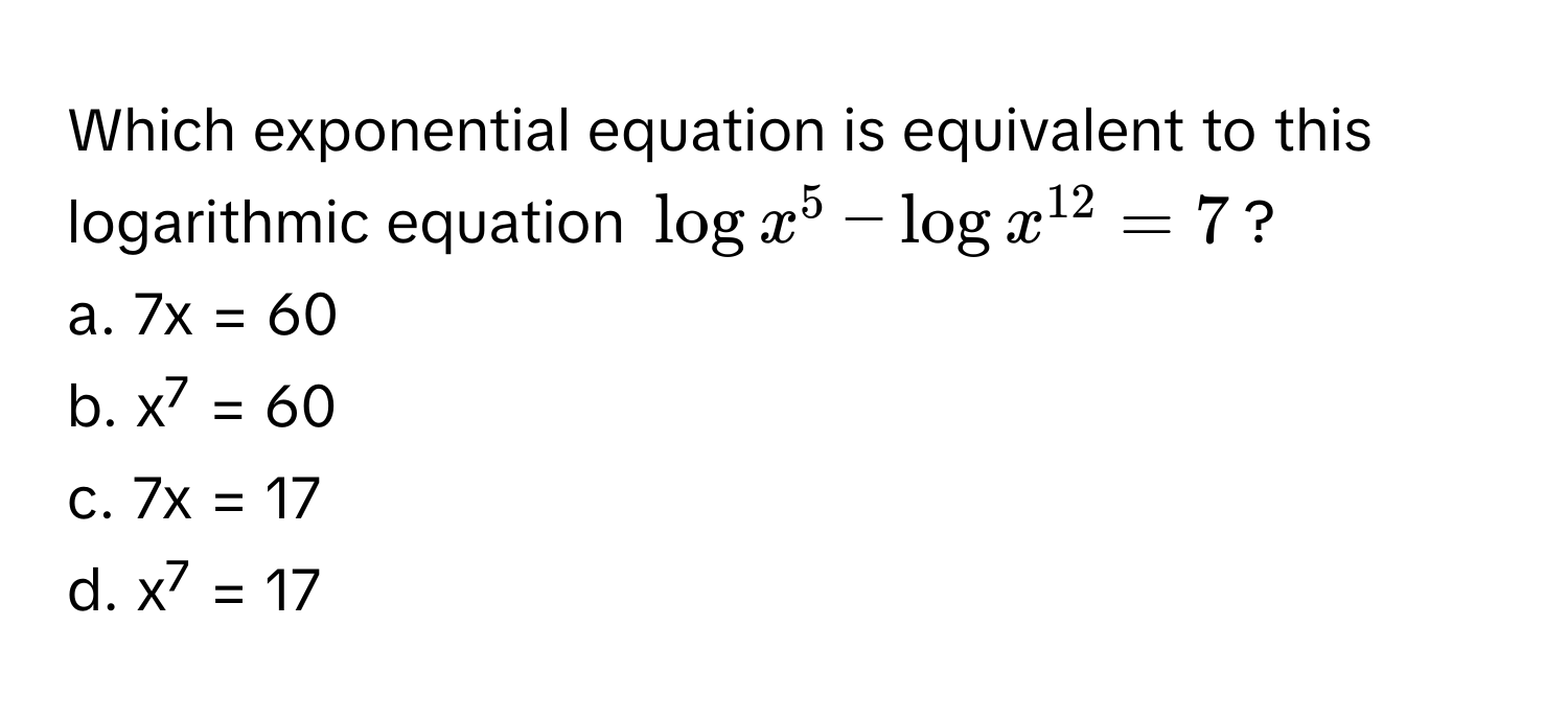 Solved: Which exponential equation is equivalent to this logarithmic ...