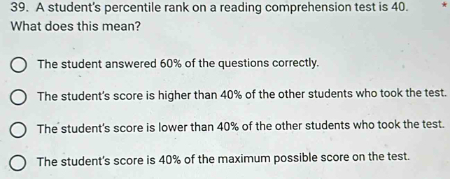 Solved: A student's percentile rank on a reading comprehension test is ...
