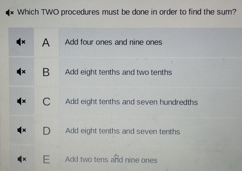 Solved: Which TWO procedures must be done in order to find the sum? × A ...