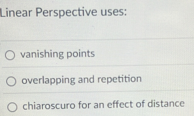 Solved: Linear Perspective uses: vanishing points overlapping and ...