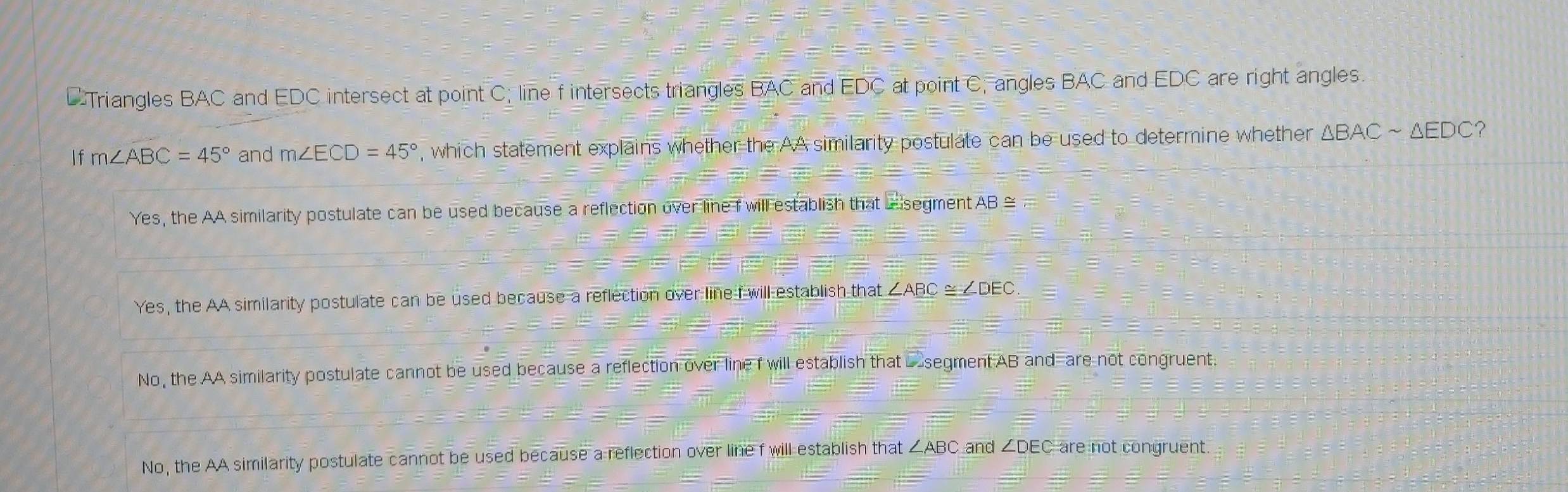 Solved: Triangles BAC and EDC intersect at point C; line f intersects ...