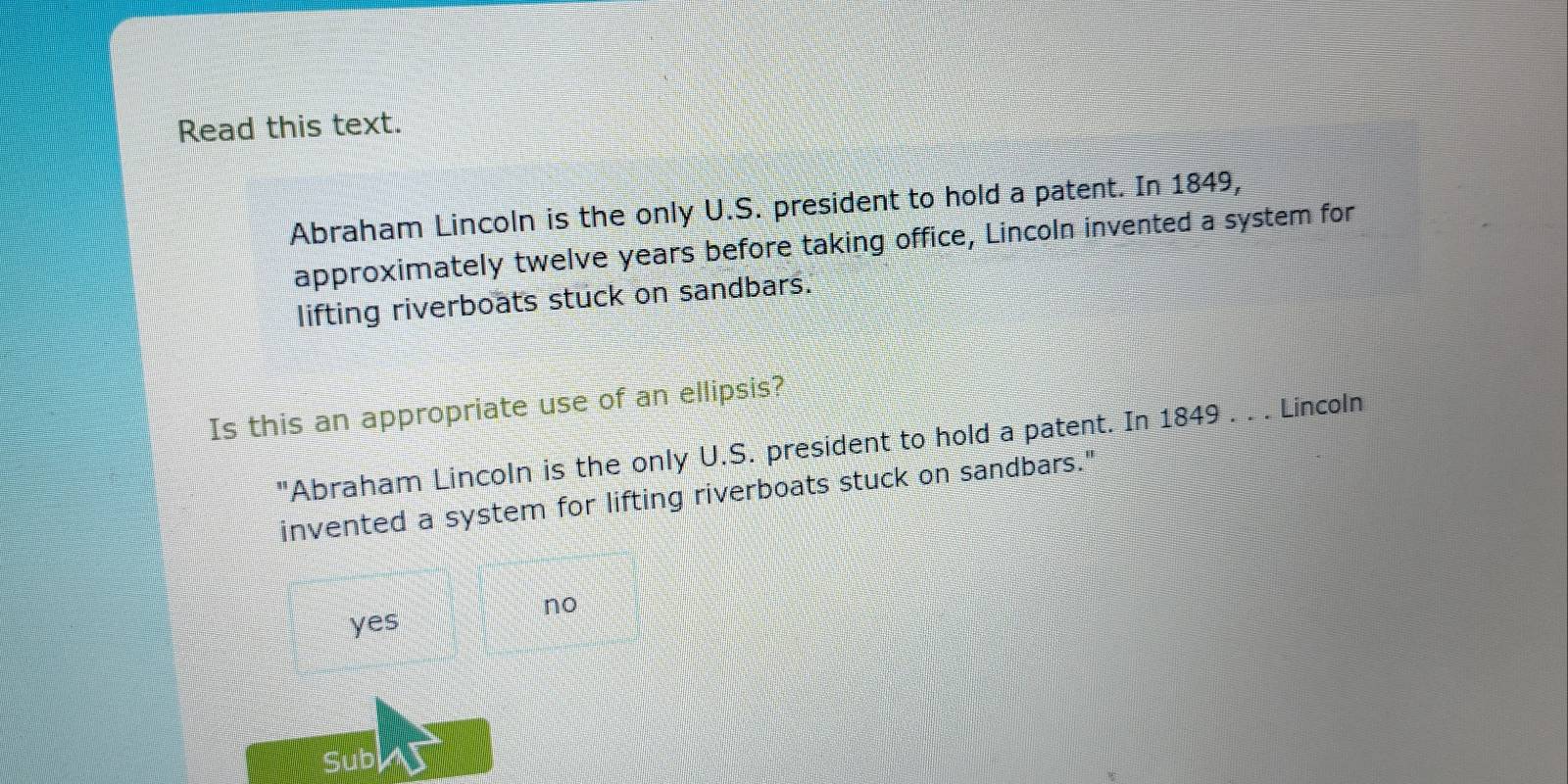 Solved: Read this text. Abraham Lincoln is the only U.S. president to ...