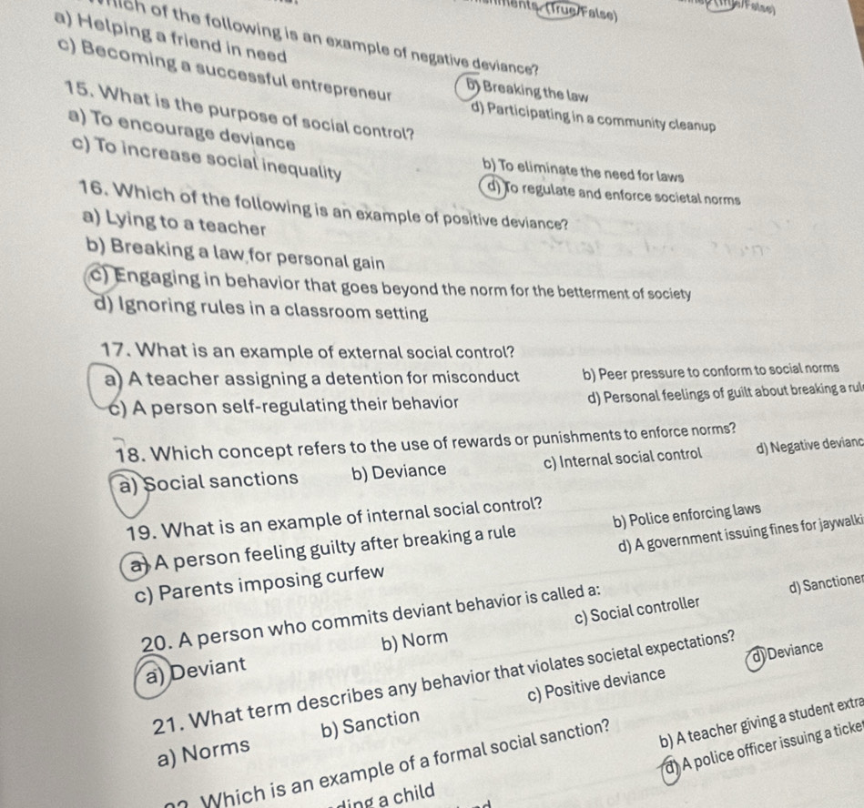 Solved: ( e/ False ) ments (True/False) a) Helping a friend in need ...