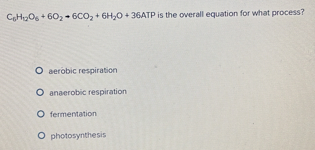 Solved: C_6H_12O_6+6O_2to 6CO_2+6H_2O+36ATP is the overall equation for ...