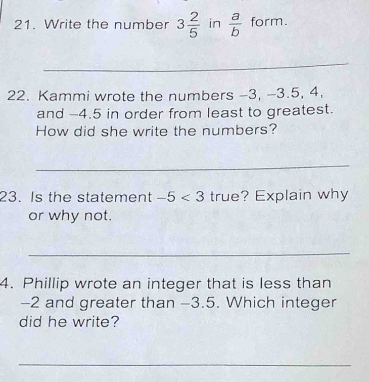 Solved: Write the number 3 2/5 in a/b form. _ 22. Kammi wrote the numbers -3, -3. 5, 4, and [Math]