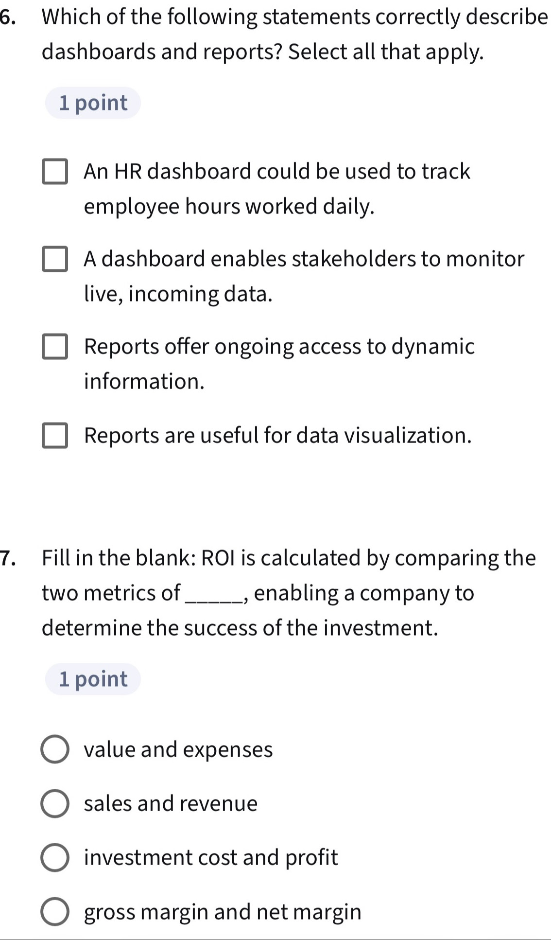 Solved: dashboards and reports? Select all that apply. 1 point An HR ...