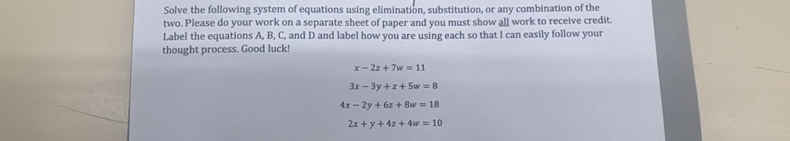 Solved: Solve the following system of equations using elimination ...