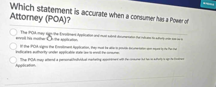 Solved: Which statement is accurate when a consumer has a Power of ...