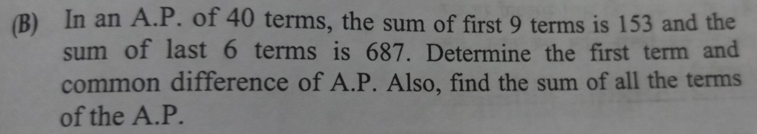 Solved: In an A.P. of 40 terms, the sum of first 9 terms is 153 and the ...