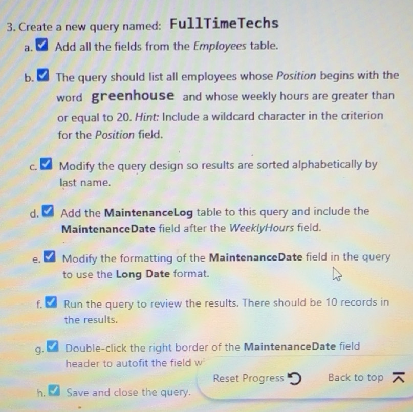 Solved: Create a new query named: FullTimeTechs a. Add all the fields ...