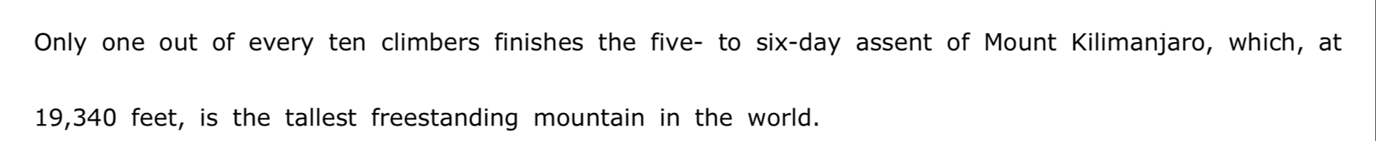 Solved: Only one out of every ten climbers finishes the five- to six ...