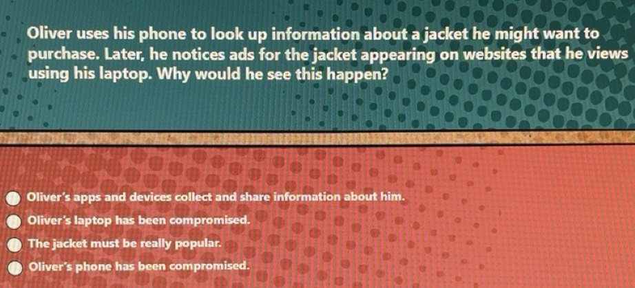 Solved: Oliver uses his phone to look up information about a jacket he ...