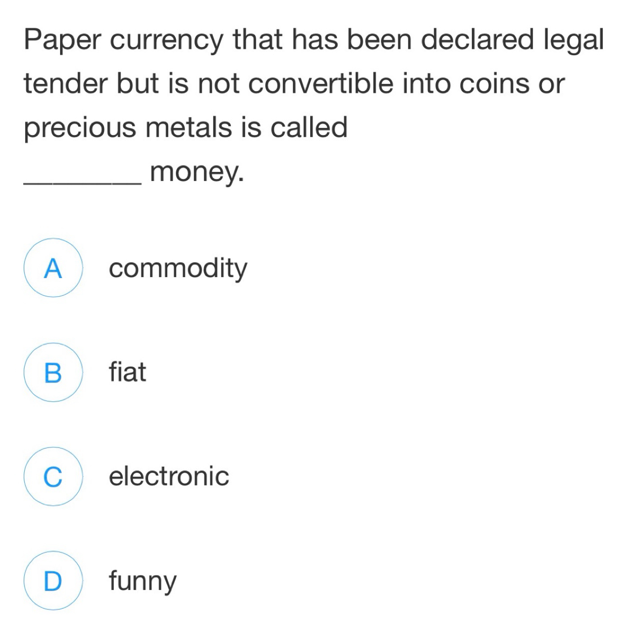 Solved: Paper currency that has been declared legal tender but is not ...