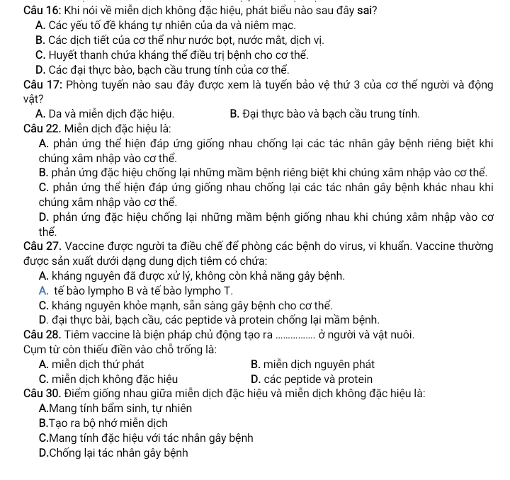 Giải quyết:Khi nói về miễn dịch không đặc hiệu, phát biểu nào sau đây ...