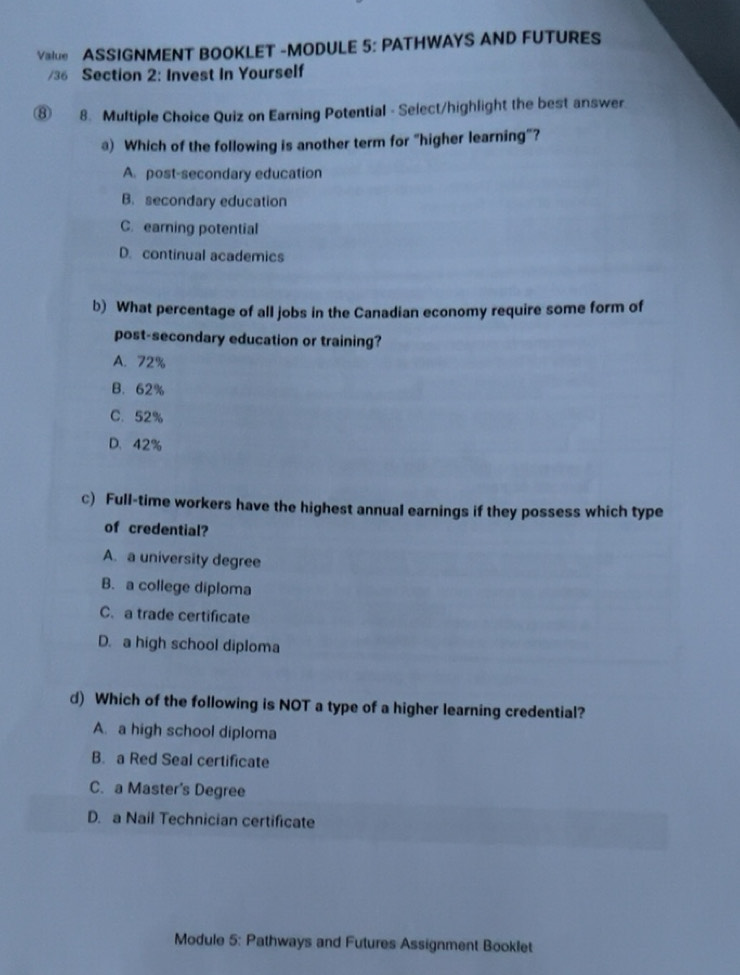 Solved: Value ASSIGNMENT BOOKLET -MODULE 5: PATHWAYS AND FUTURES /36 ...