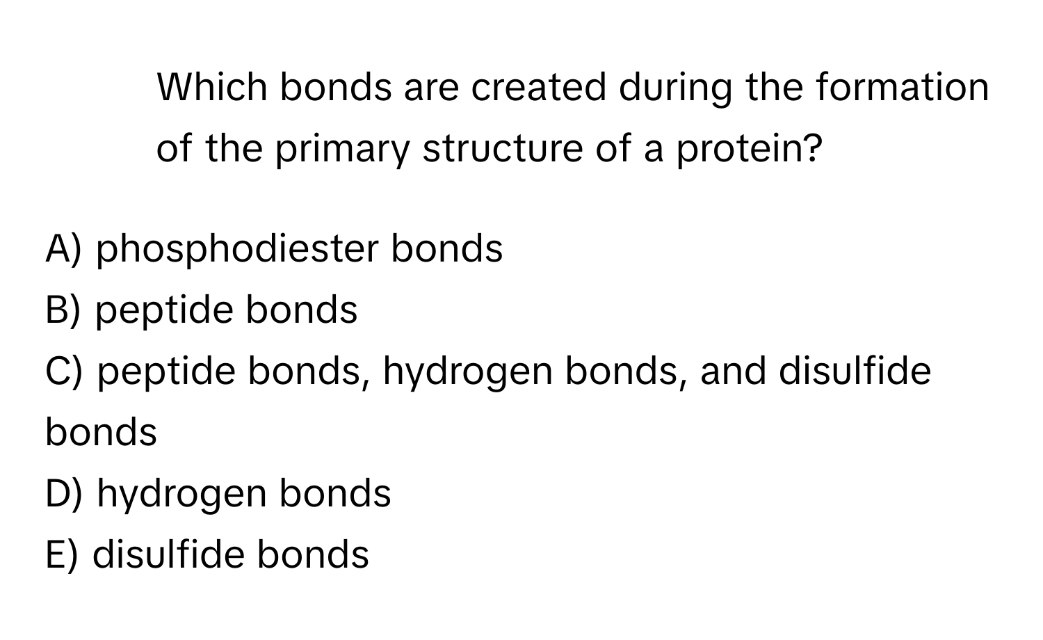 Solved: Which bonds are created during the formation of the primary ...