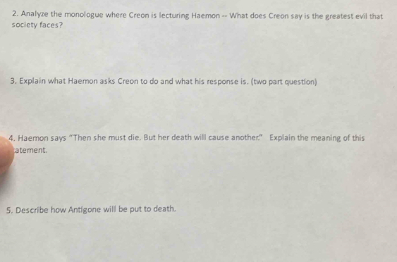 Solved: Analyze the monologue where Creon is lecturing Haemon -- What ...