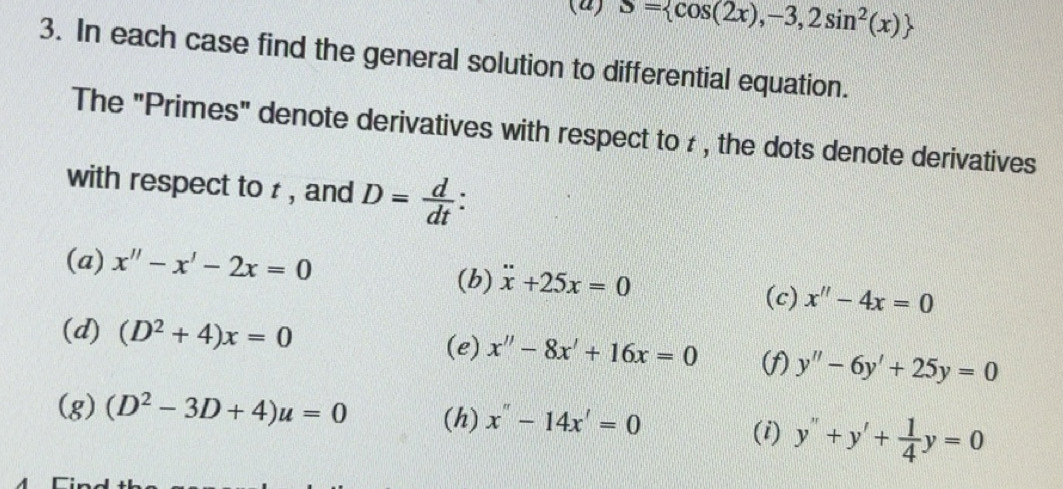 Solved: (4) S= cos (2x),-3,2sin^2(x) 3. In each case find the general ...
