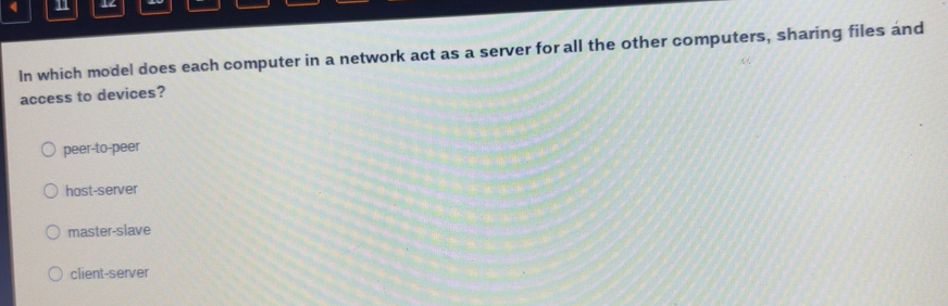 Solved: 11 1 In which model does each computer in a network act as a ...