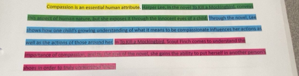 Solved: Compassion is an essential human attribute. Harper Lee, in the ...
