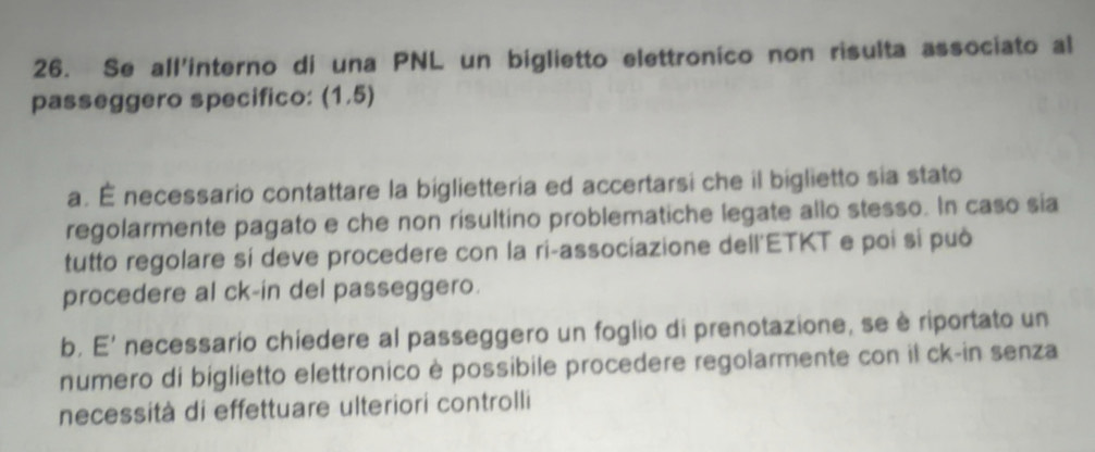 Risolto:Se all'interno di una PNL un biglietto elettronico non risulta ...