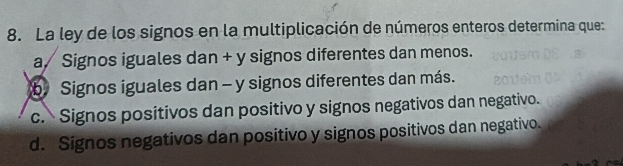 Resuelto:La ley de los signos en la multiplicación de números enteros ...