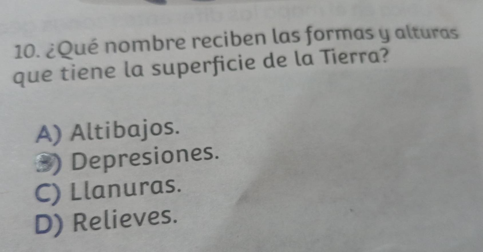 Resuelto:¿Qué nombre reciben las formas y alturas que tiene la ...