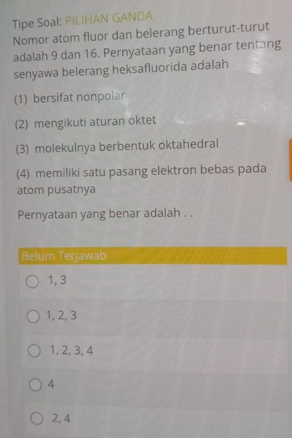 Telah dijawab:Tipe Soal: PILIHAN GANDA Nomor atom fluor dan belerang ...