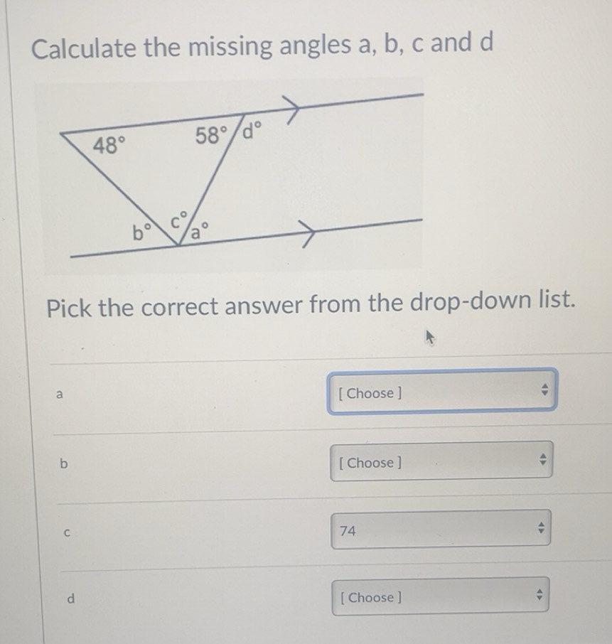 Gelöst:Calculate the missing angles a, b, c and d Pick the correct ...