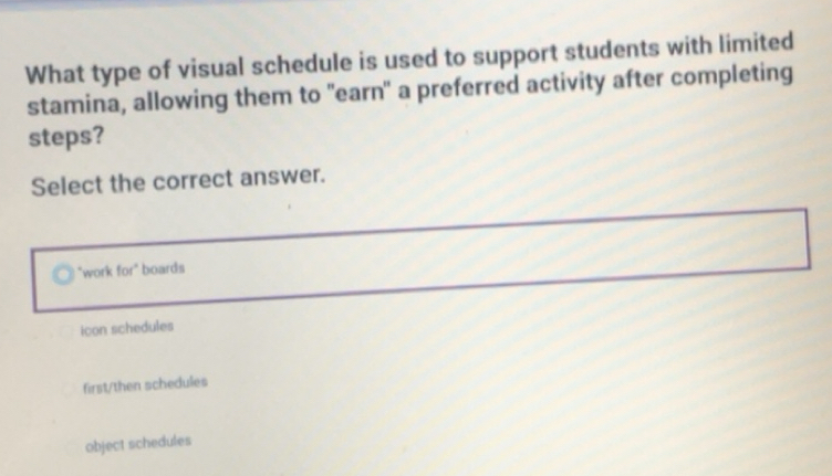 Solved: What type of visual schedule is used to support students with ...