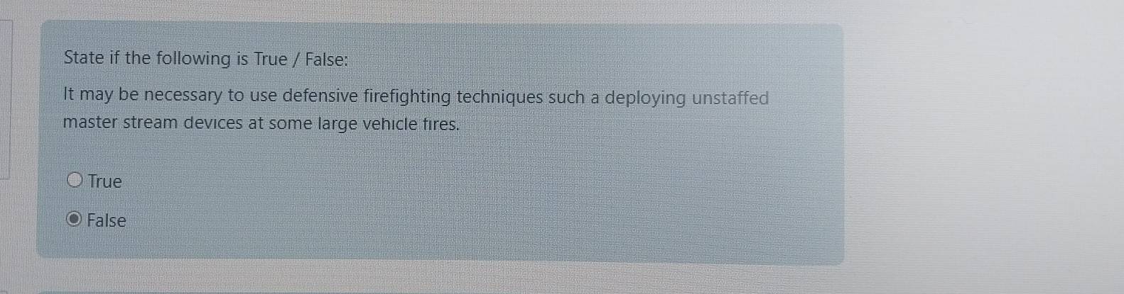 Solved: State if the following is True / False: It may be necessary to ...