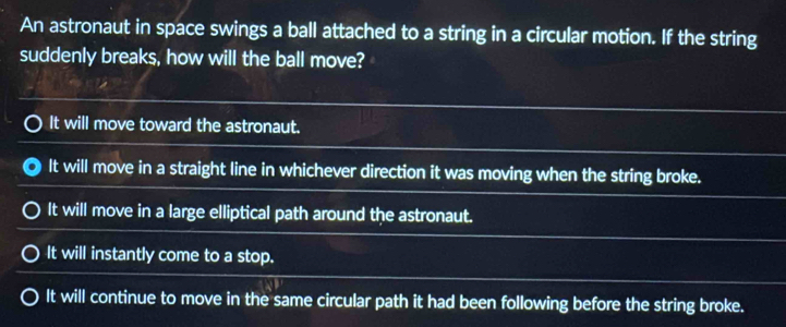 Solved: An astronaut in space swings a ball attached to a string in a ...