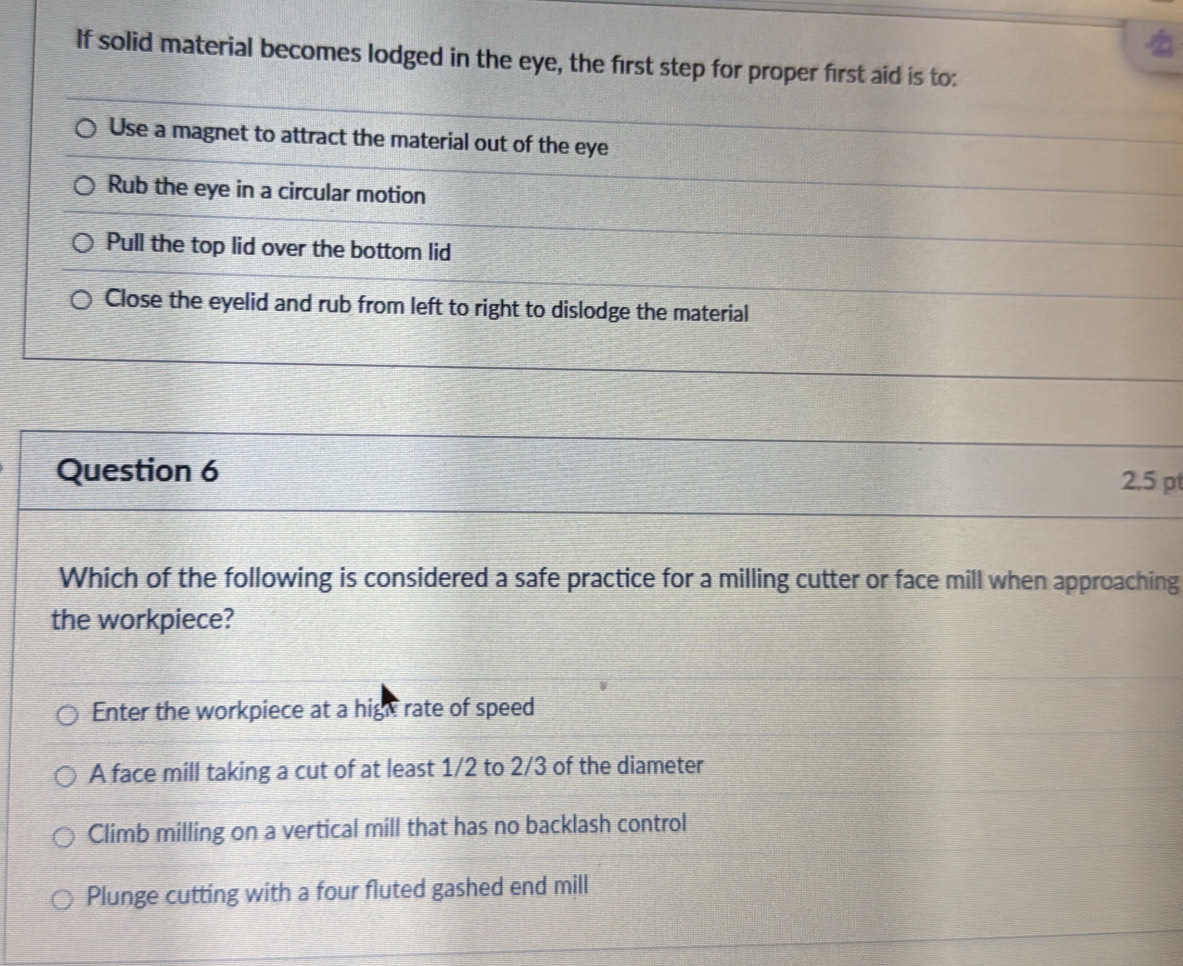 Solved: If solid material becomes lodged in the eye, the first step for ...